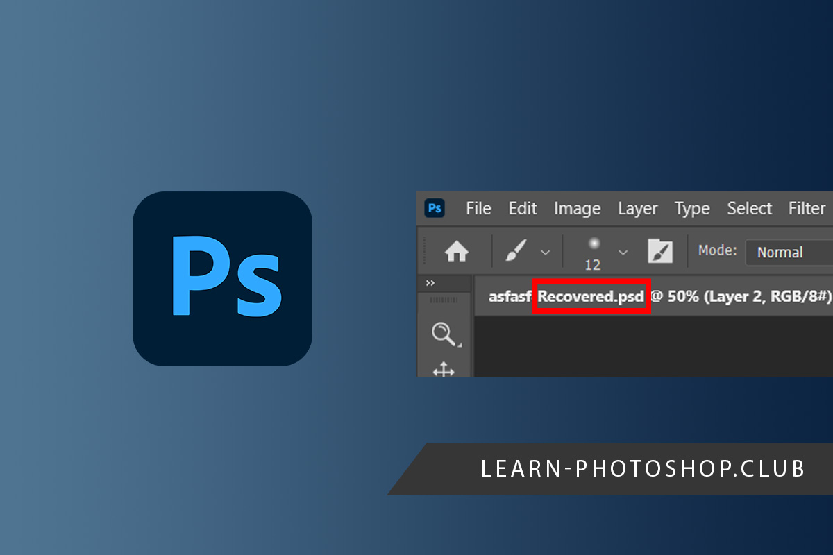 How To Stop Photoshop From Recovering Files on Startup | LP Club